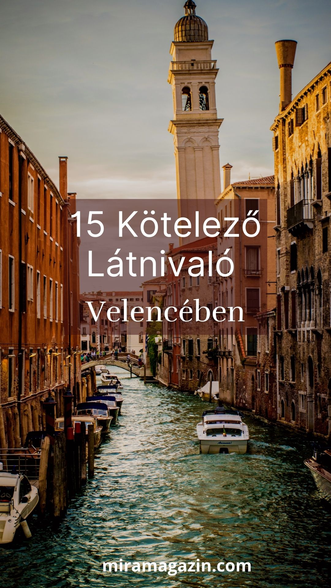 15 Kötelező Látnivaló Velencében - Velence Látnivalók | MM