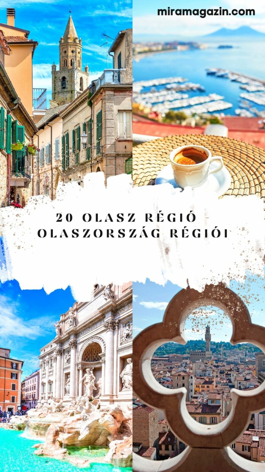 20 Olasz Régió - Olaszország Régiói | Mira Magazin