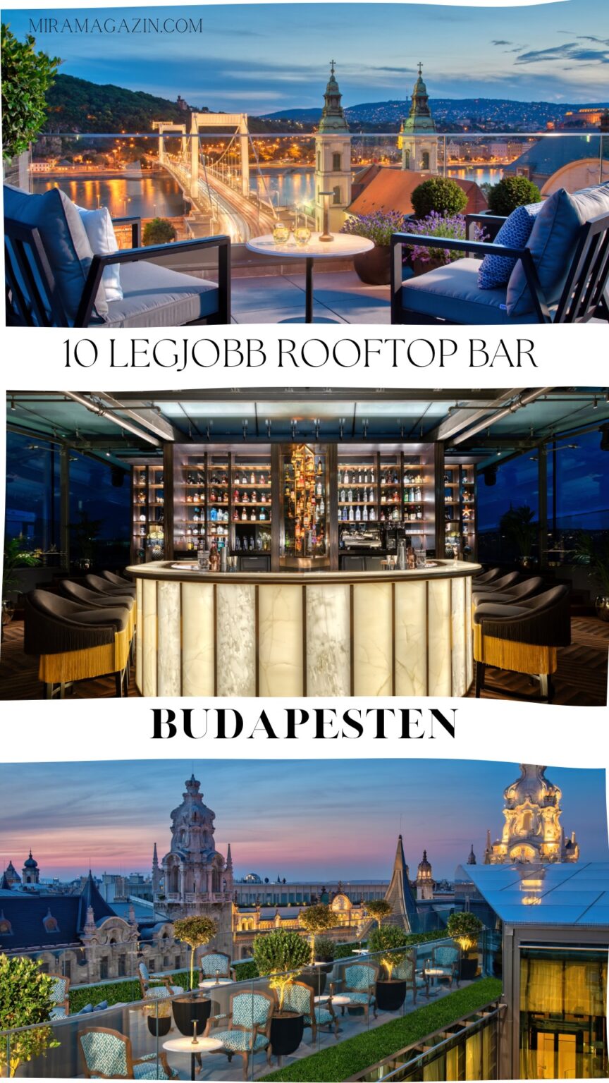 10 Legjobb Rooftop Bár Budapest Szivében | Budapest Tetőterasz