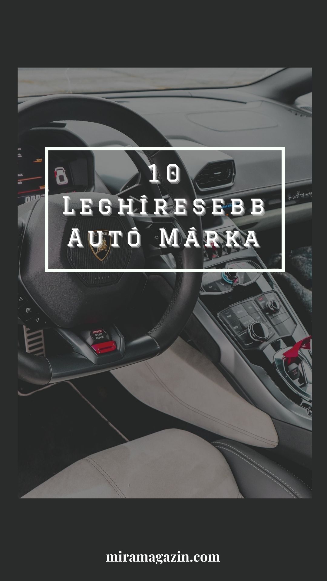 10 Leghíresebb Autó Márka - Autó Márkák | Mira Magazin