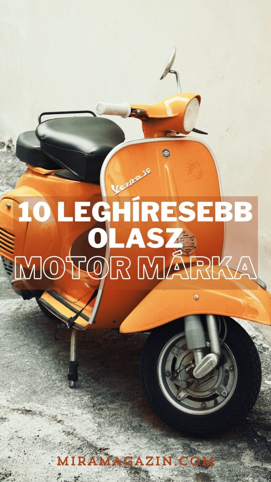 10 Kiváló Olasz Motor Márka - Olasz Motor Márkák Listája