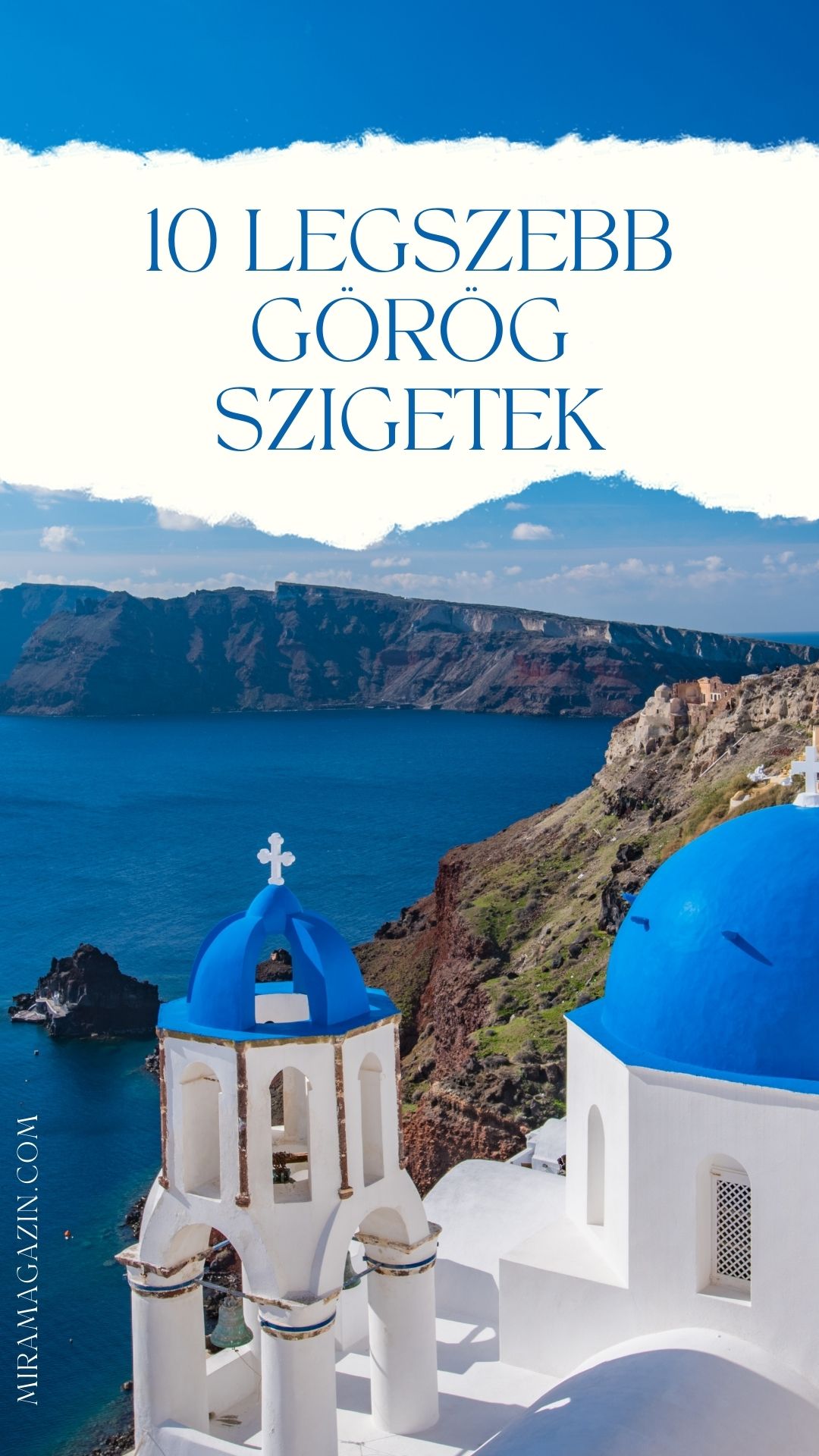 10 Legszebb Görög Sziget | Görög Szigetek amiket Látni Kell!