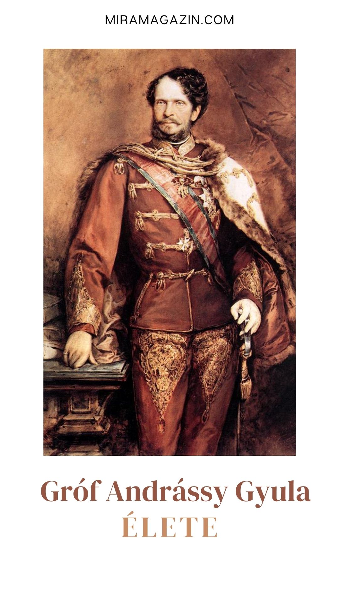 Gróf Andrássy Gyula | Élete, Munkássága, Sissi | Mira Magazin