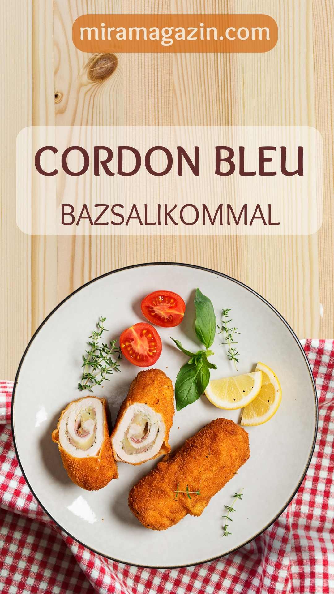 Bazsalikomos Cordon Bleu Recept - A Legísletesebb Conrdon Bleu