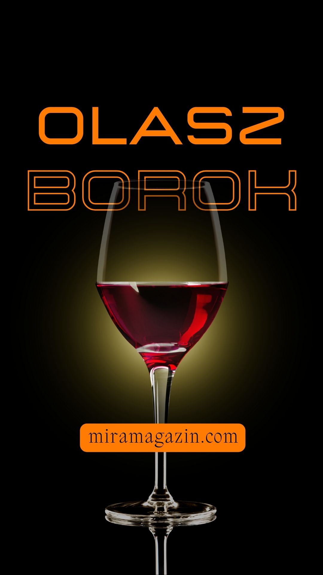 Legjobb Vörösborok Olaszországból - Olasz Vörösborok - Mira Magazin
